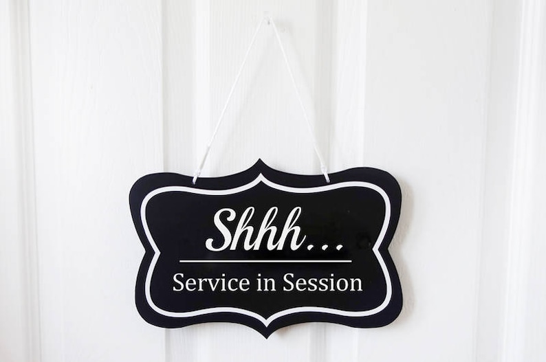 Shhh...service in Session/welcome Sign. Two Sided Sign - Etsy