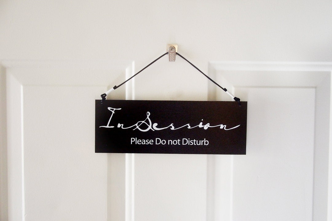 Simple, Clean Modern Style in Session Sign, Welcome Sign, Do Not ...