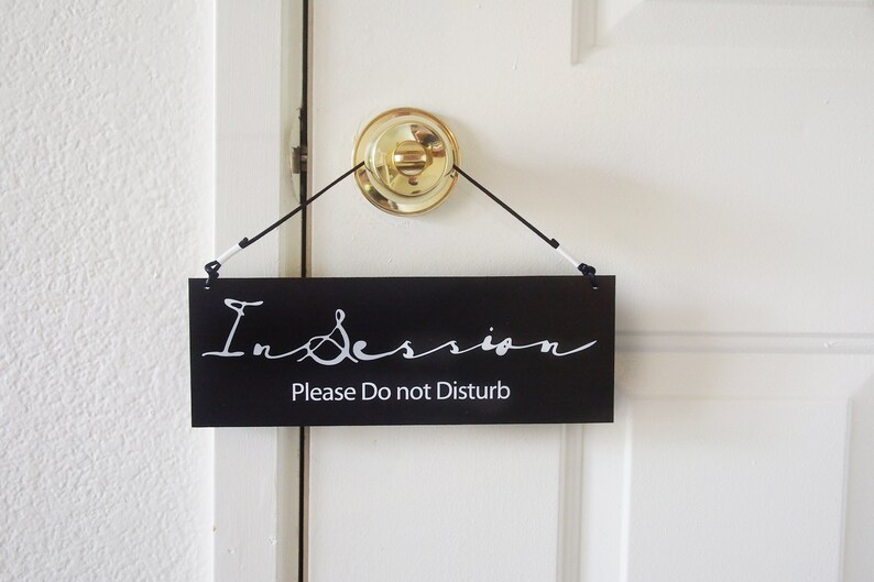 Simple, Clean Modern Style in Session Sign, Welcome Sign, Do Not ...