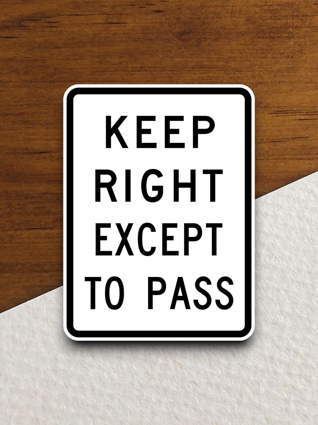 Keep Right Except to Pass Road Sign Stickers Traffic Sticker, Road Sign ...