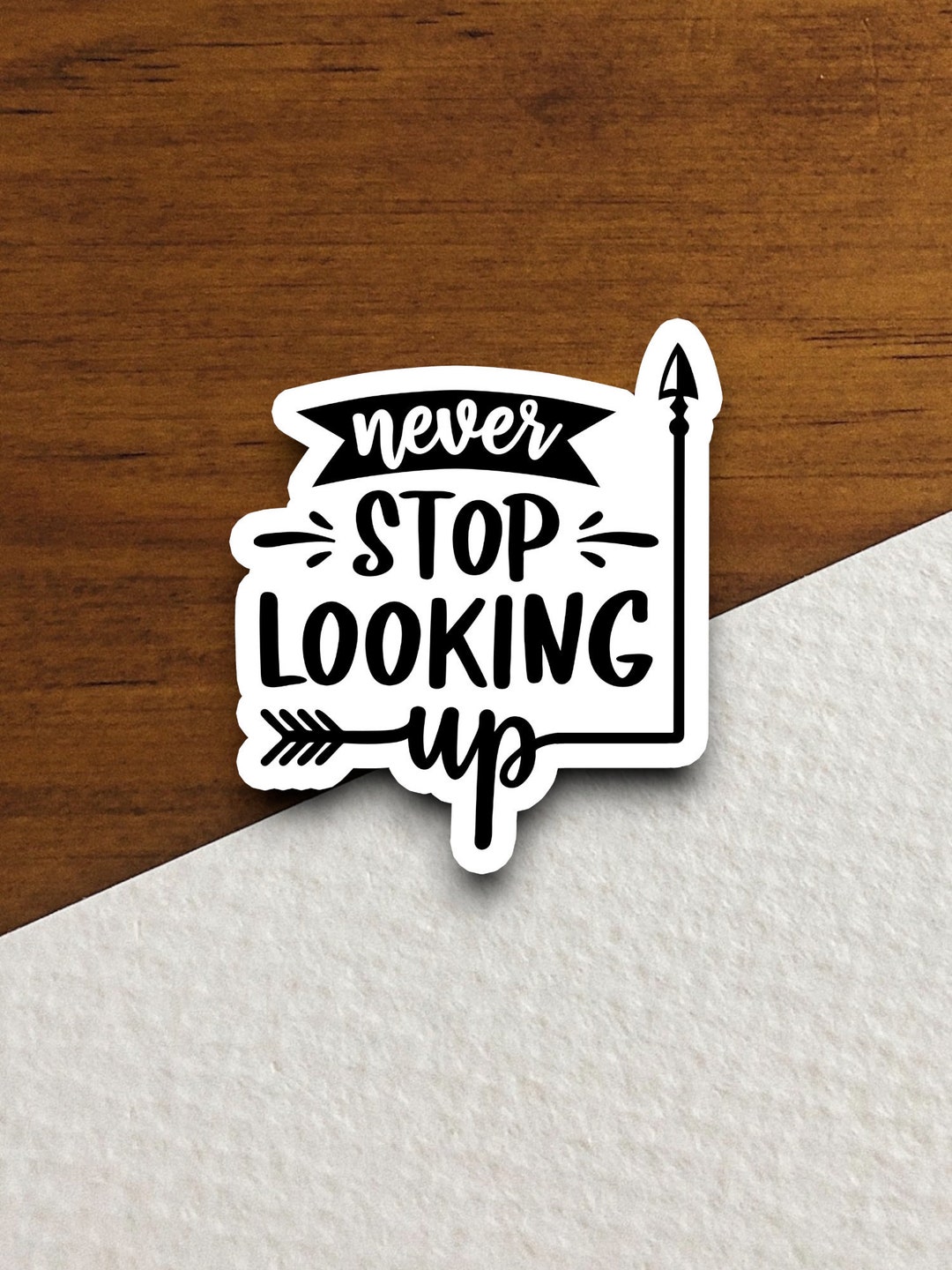 Never Stop Looking up Sticker, Religious Sticker, Faith Sticker ...