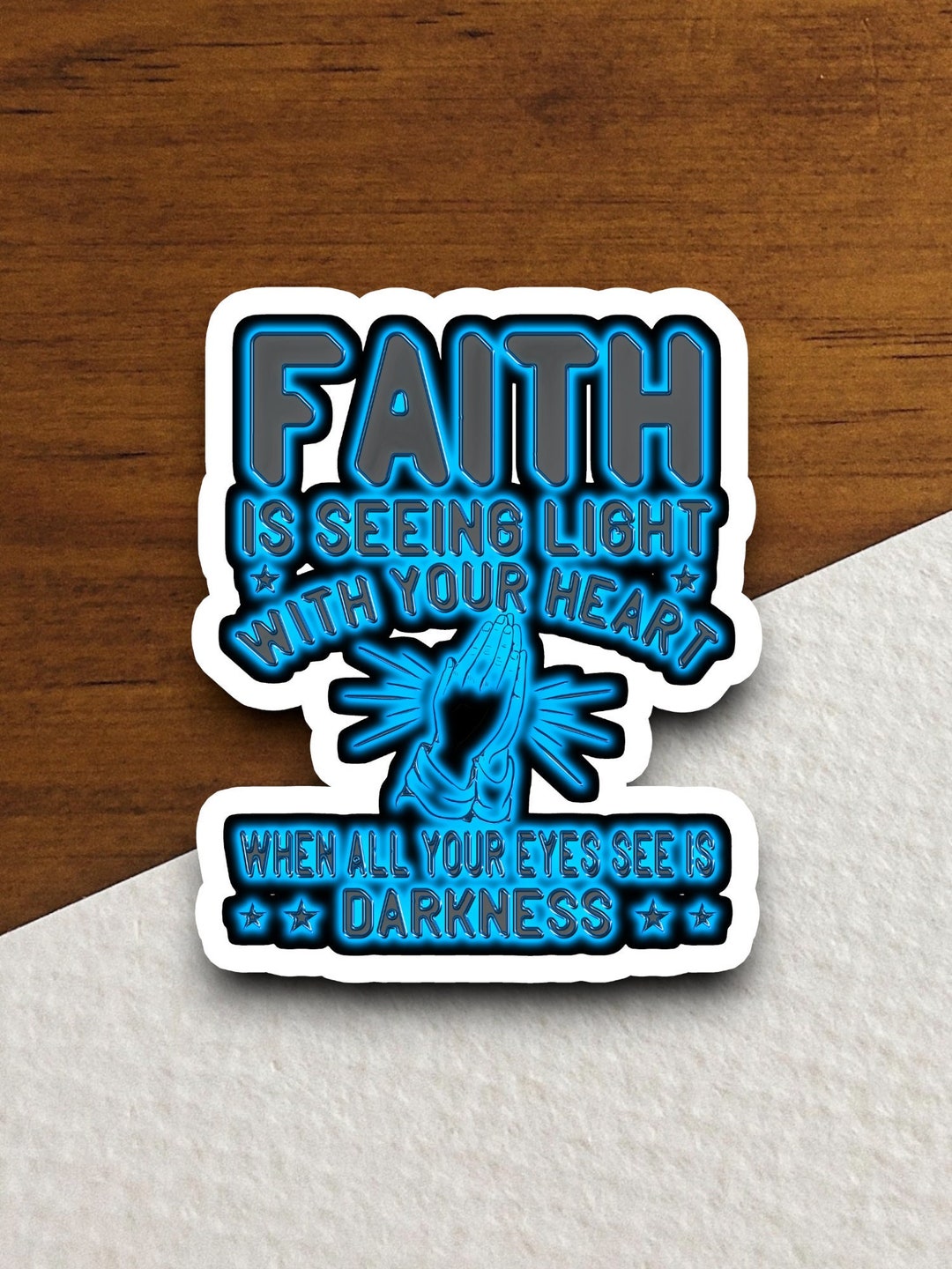 Faith is Seeing Light With Your Heart Sticker, Religious Sticker, Faith ...