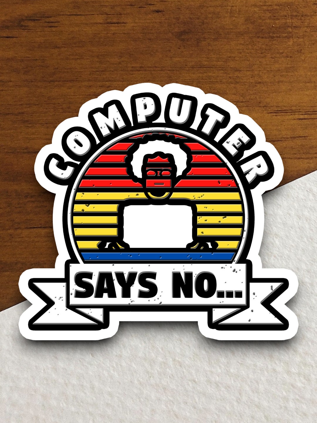 Computer Says No Sticker, Funny Stickers, Laptop Stickers, Water Bottle ...