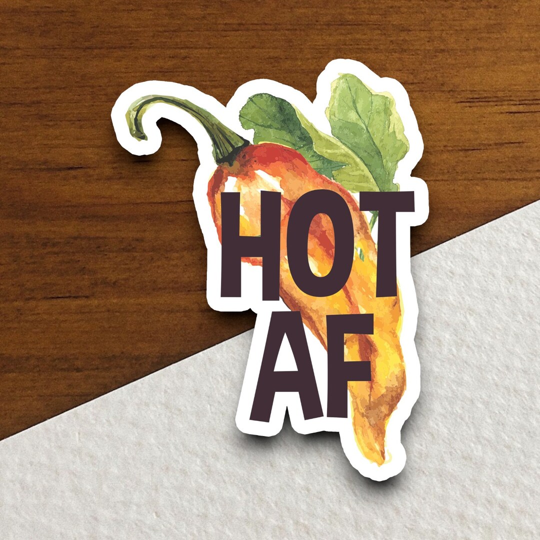 Hot AF Sticker, Funny Stickers, Laptop Stickers, Water Bottle Sticker ...