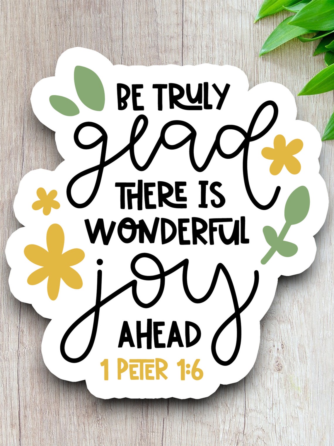 Be Truly Glad There is Wonderful Joy Ahead Sticker, Glad Sticker ...