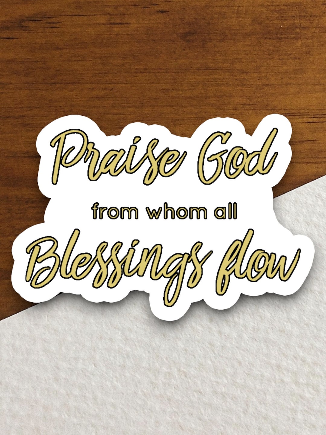 Praise God From Whom All Blessings Sticker, Religious Sticker, Faith ...