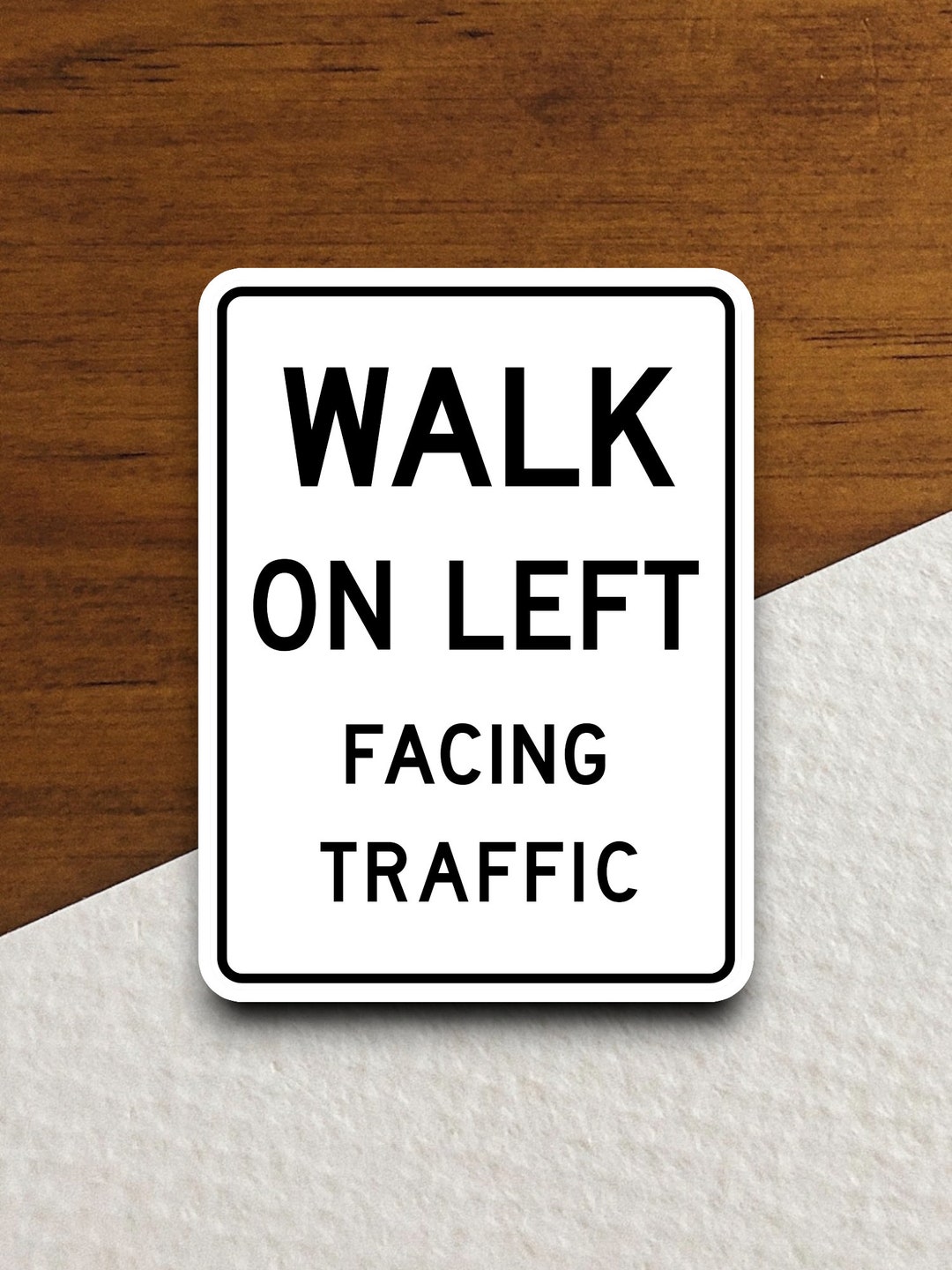 Walk on Left Facing Traffic Road Sign Stickers, Traffic Sticker, Road ...