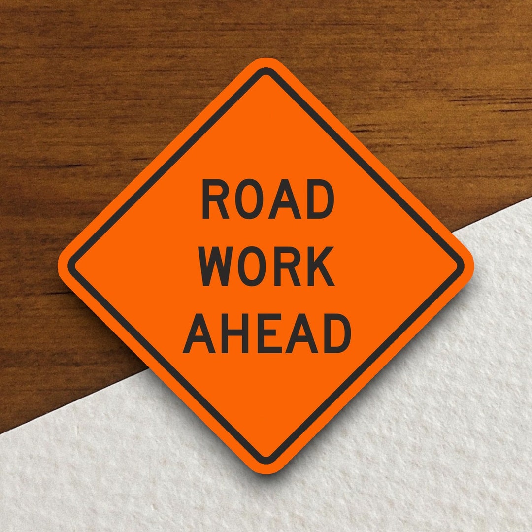 Road Work Ahead Road Sign Stickers, Traffic Sticker, Road Sign ...