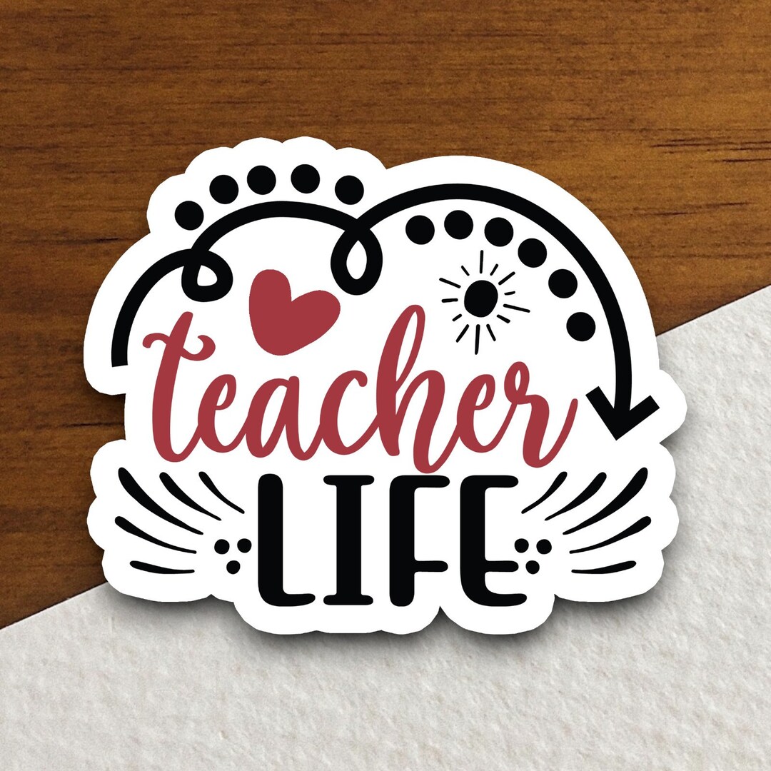 Teacher Life Sticker, Teacher Sticker, Education Sticker, School ...