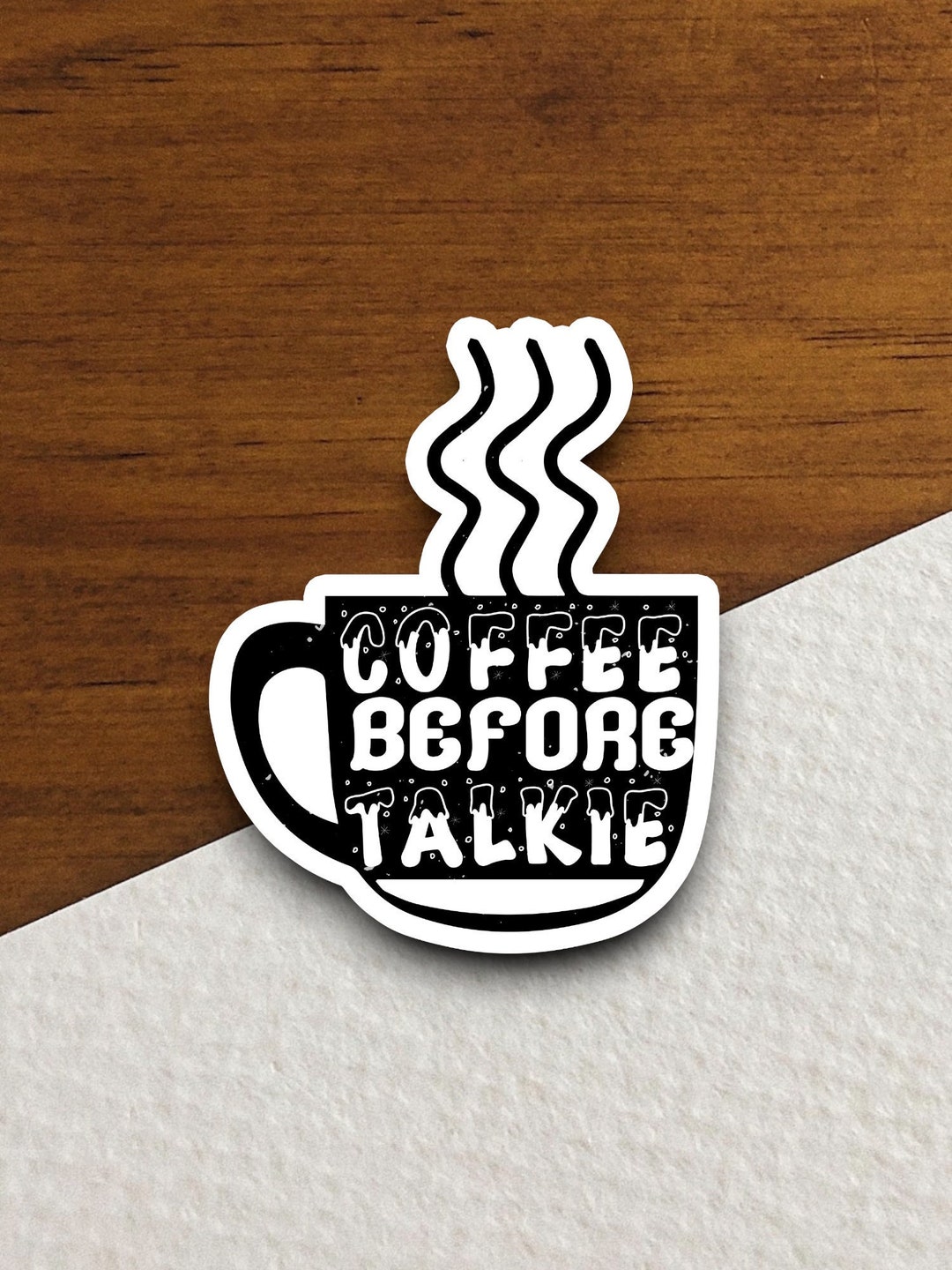 Coffee Before Talkie Sticker, Funny Stickers, Coffee Sticker, Caffeine ...