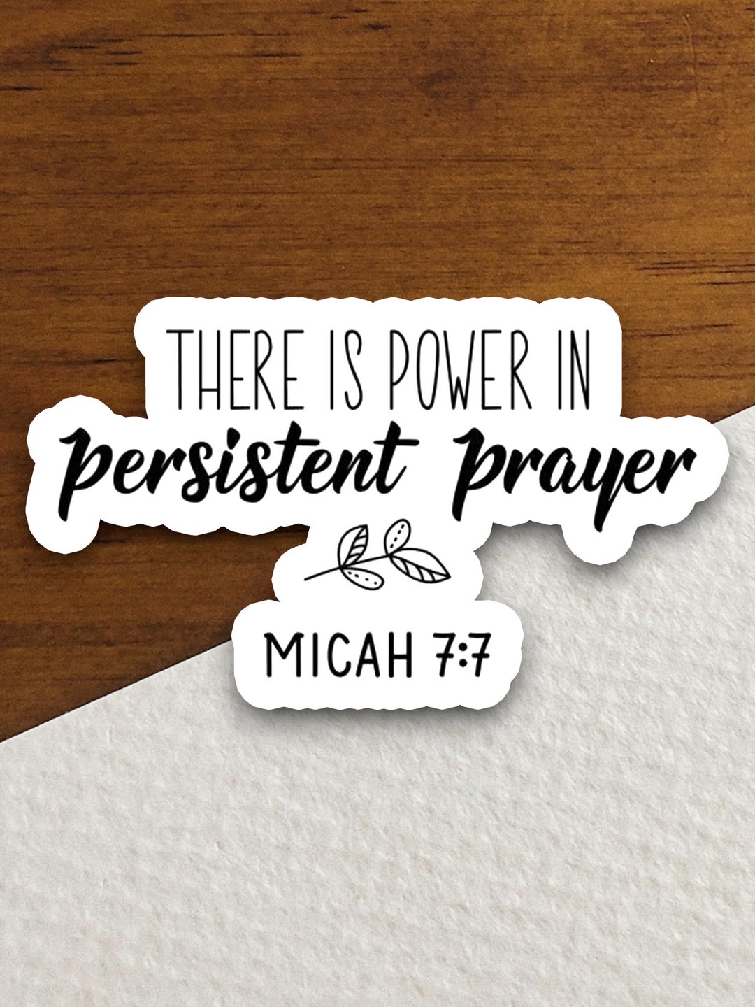 There is a Power in Persistent Prayer Sticker, Religious Sticker, Faith ...