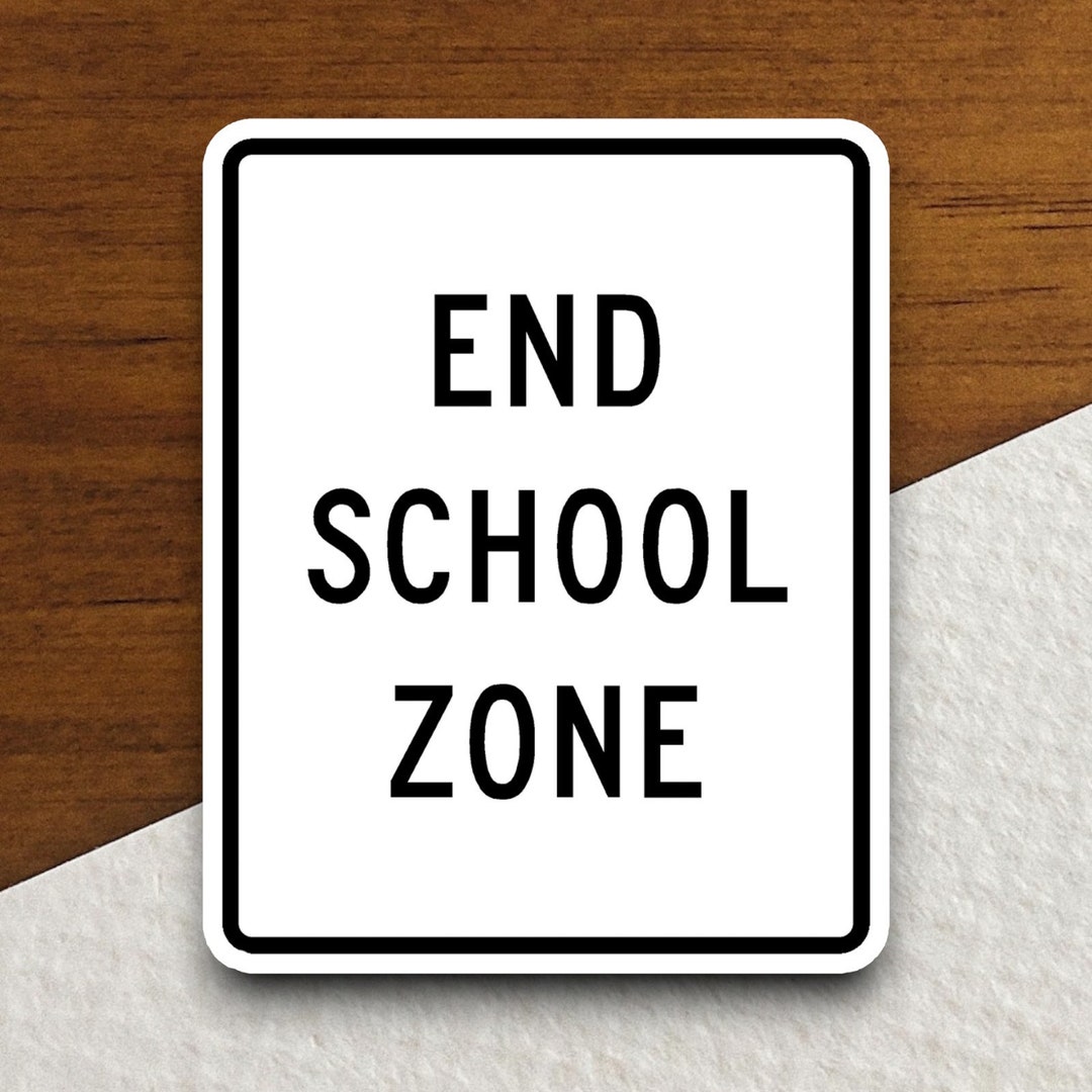 End School Zone Sticker, Laptop Decals, Tumbler Stickers, Water Bottle ...