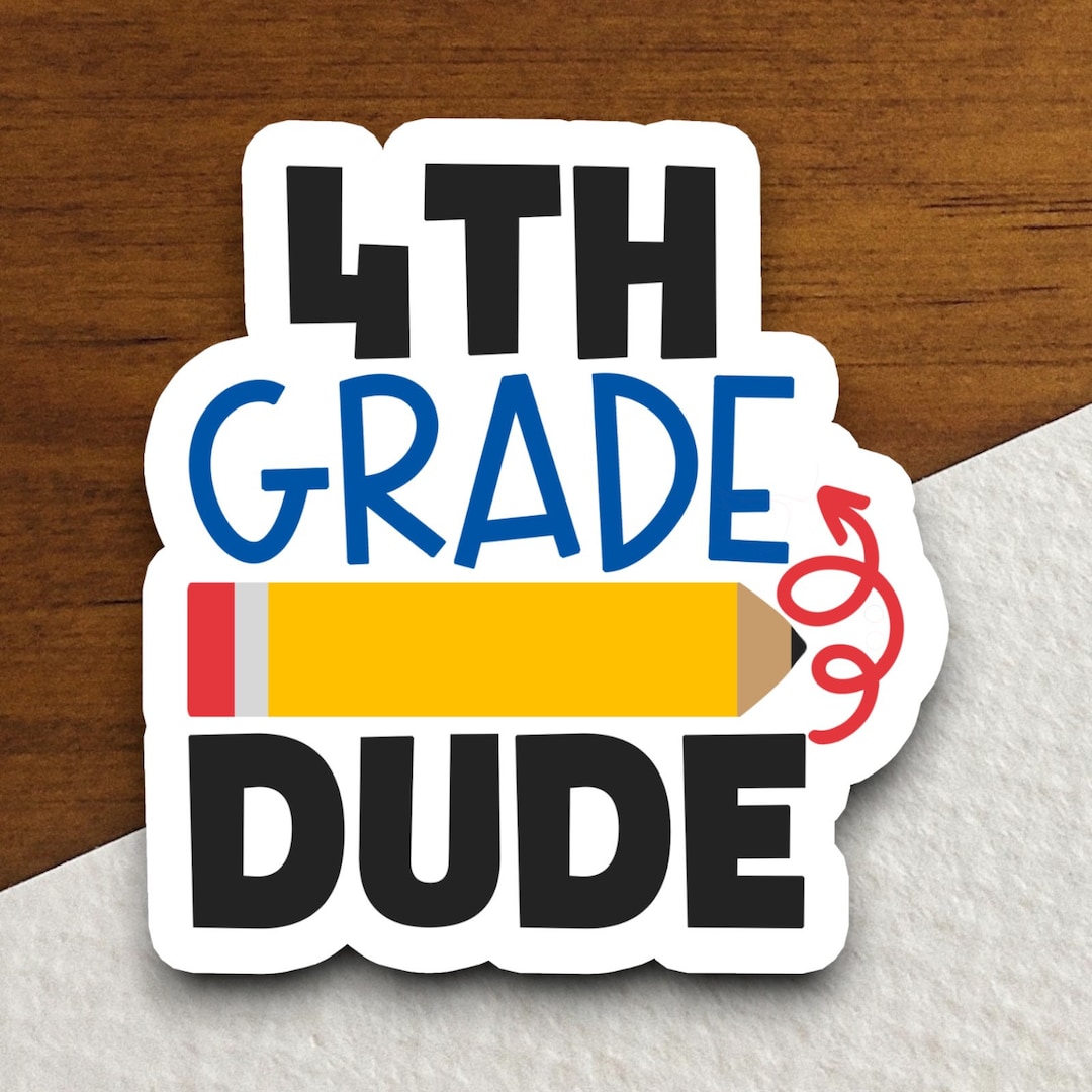 4th Grade Dude Sticker | Funny Teacher, Boys, Back to School Vinyl ...