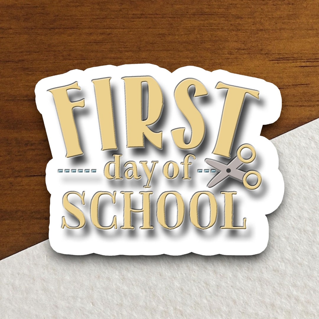 First Day of School Sticker, Teacher Sticker, Education Sticker, School ...
