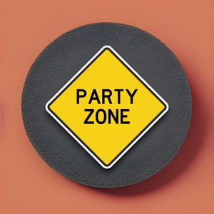 Party Zone Road Sign Sticker, Party Sticker, Birthday Sticker, Room ...