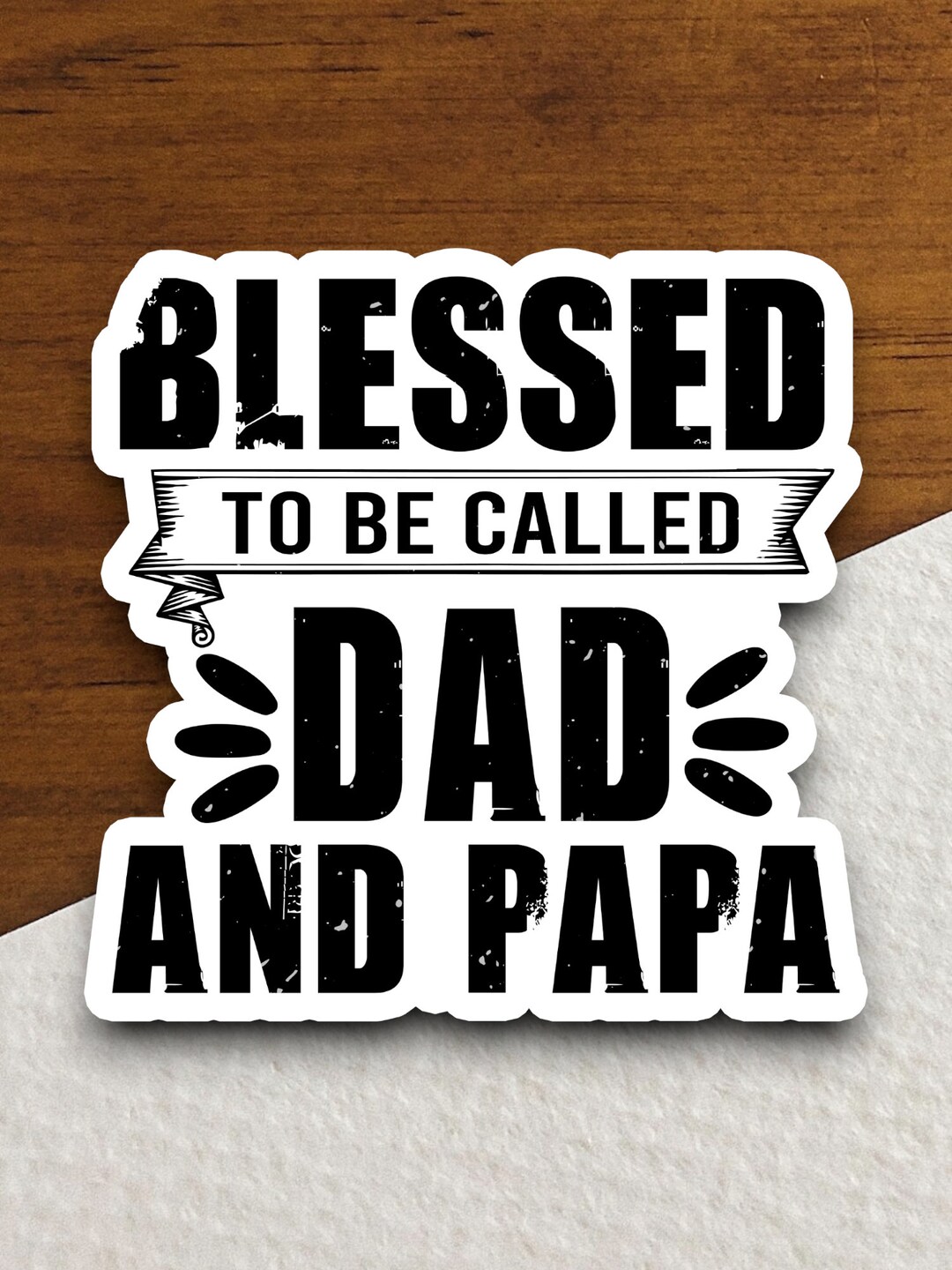 Blessed to Be Called Dad and Papa Sticker, Dad Sticker, Blessed Sticker ...