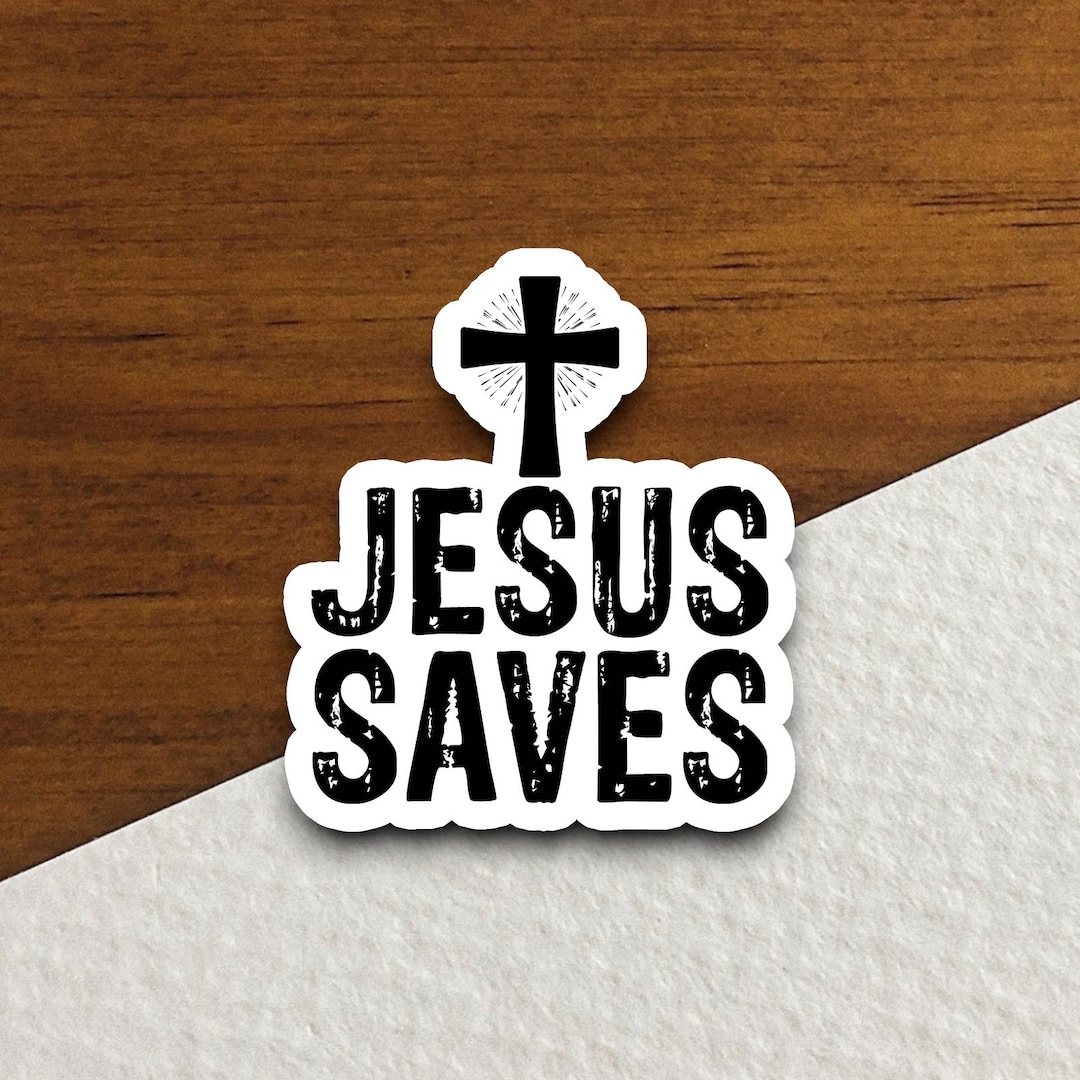 Jesus Saves Sticker, Religious Sticker, Faith Sticker, Worship Sticker ...
