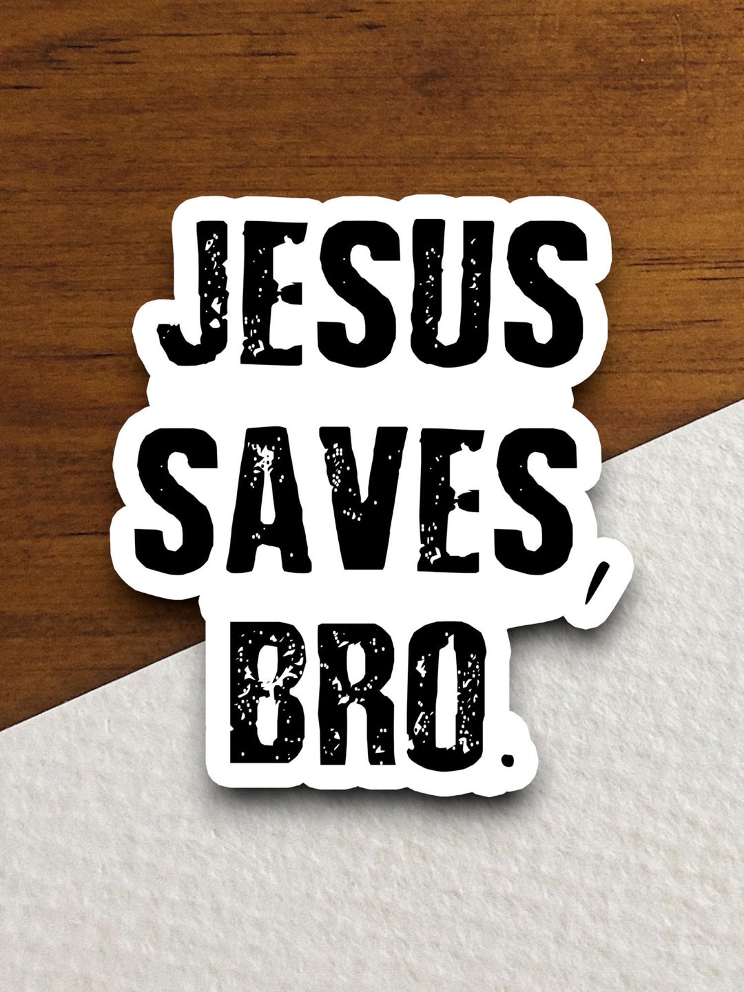 Jesus Saves Bro Sticker, Religious Sticker, Faith Sticker, Worship ...