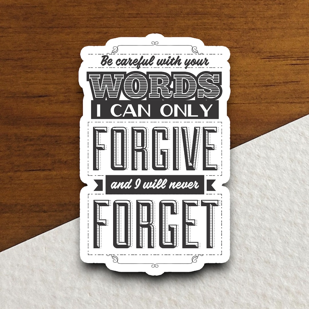 Be Careful With Your Words Sticker, Funny Stickers, Laptop Stickers ...
