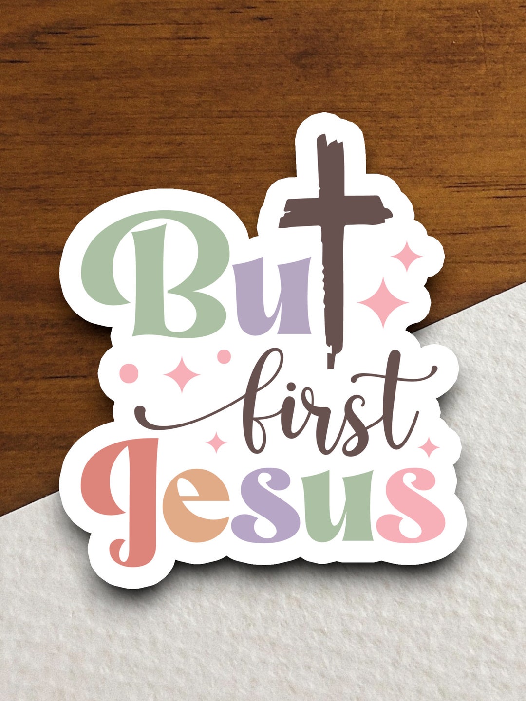 But First Jesus Sticker, Religious Sticker, Faith Sticker, Jesus Christ ...