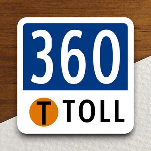 Texas State Highway Toll Road 360 Tollway Road Sign Sticker, Road Trip ...