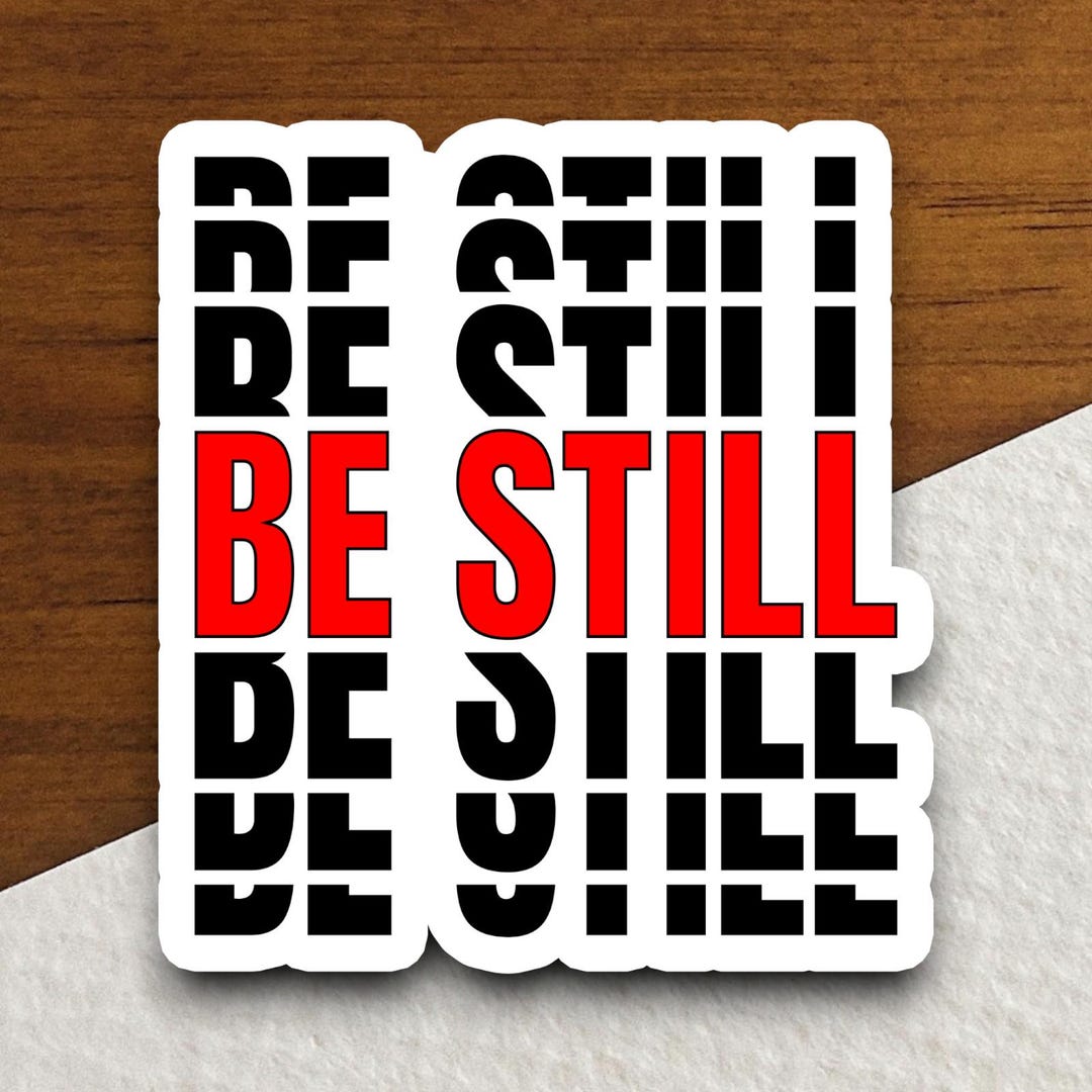 Be Still Sticker, Religious Sticker, Faith Sticker, Worship Sticker ...