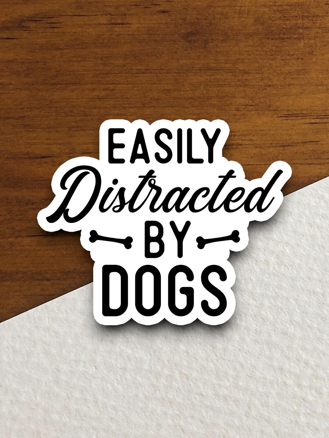 Easily Distracted by Dogs Dog Sticker, Funny Animal Sticker for Laptop ...