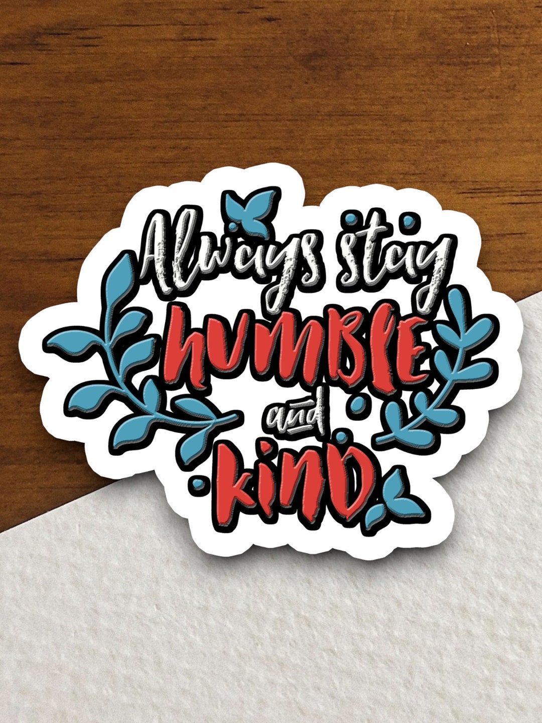 Always Stay Humble and Kind Sticker, Christian Gifts, Planner Stickers ...
