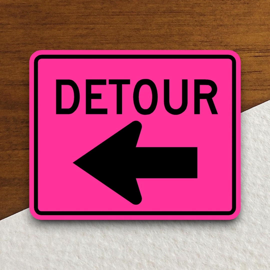 Detour Road Sign Stickers, Room Decor, Traffic Sticker, Road Sign ...