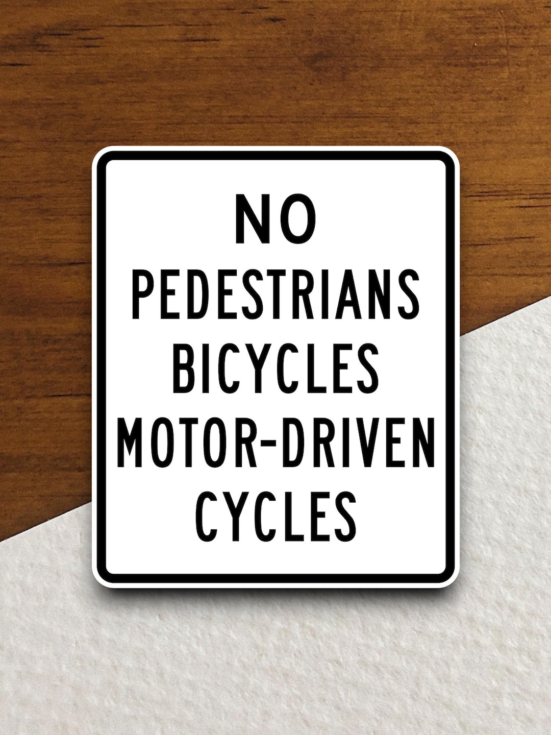 No Pedestrians Bicycles Motor Driven Cycles Road Sign Stickers, Traffic ...