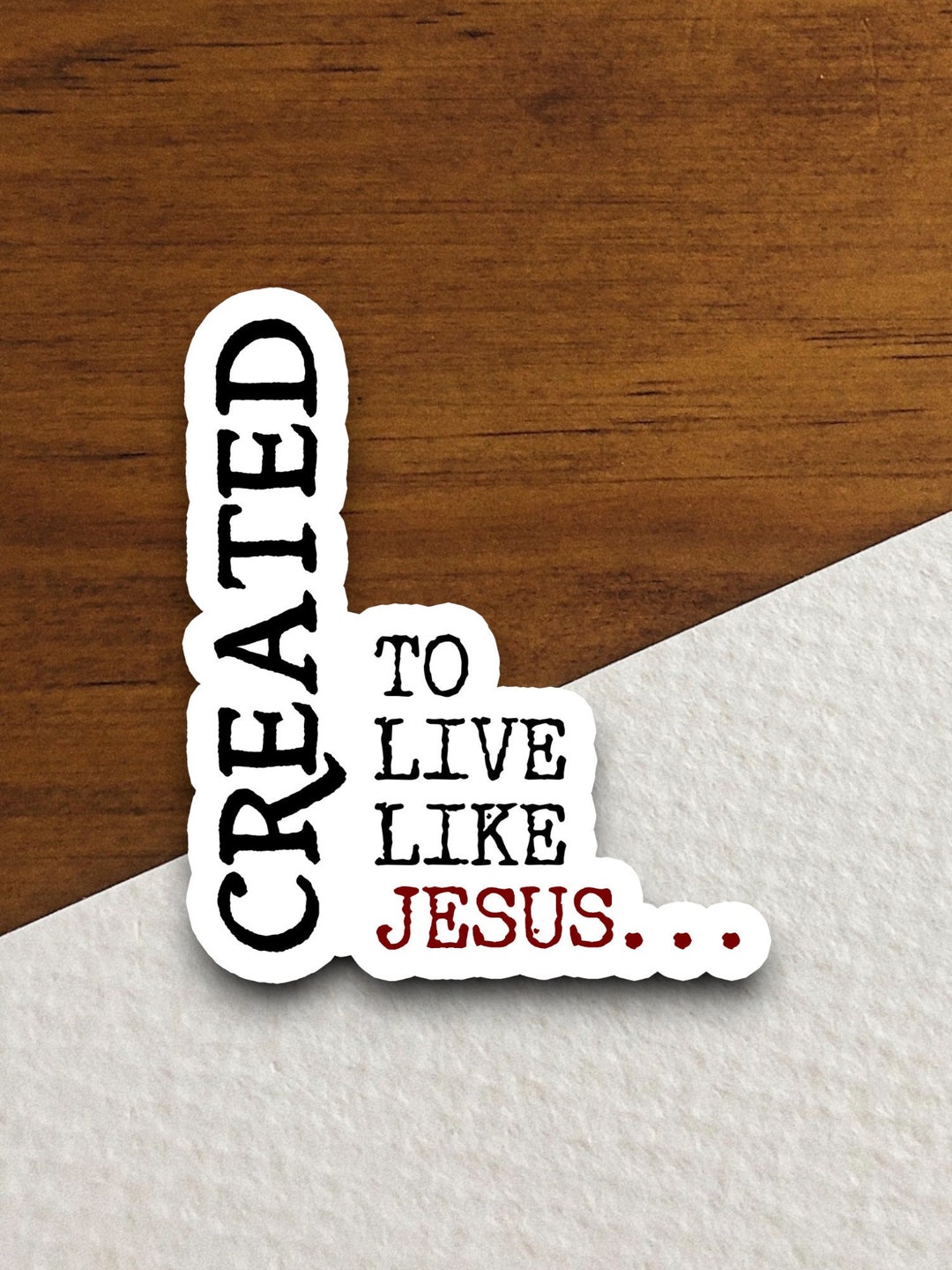 Created to Live Like Jesus Sticker, Jesus Christ Sticker, Religious ...