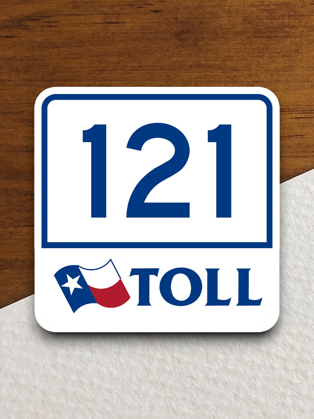 Texas State Highway Toll Road 121 Tollway Road Sign Sticker, Road Trip ...
