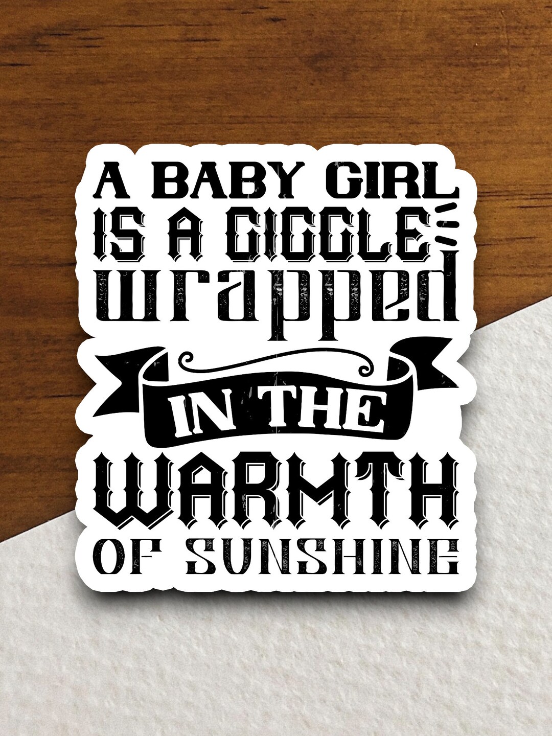 Baby Girl is a Giggle Wrapped up in Warmth of Sunshine Sticker, Family ...