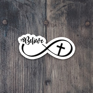 Believe Infinity Sticker, Religious Sticker, Believe Sticker, Faith ...