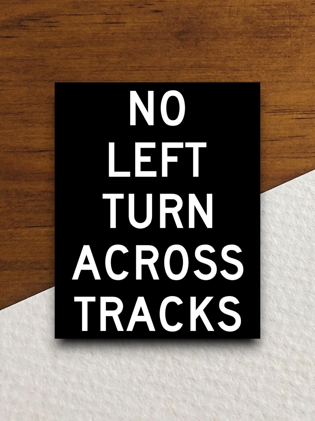 No Left Turn Across Tracks Sticker Road Sign Sticker Travel - Etsy