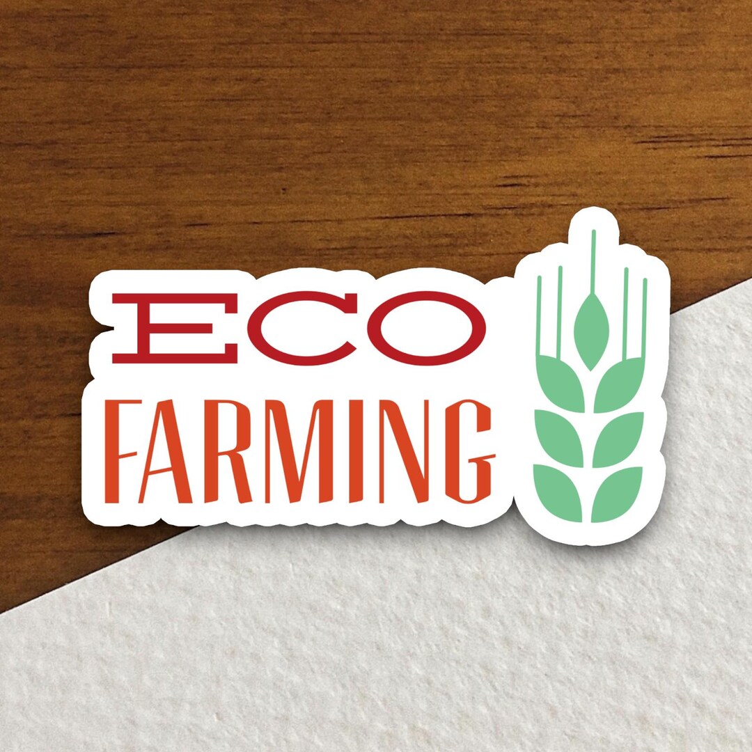 Eco Farming Sticker, Funny Sticker, Humor Sticker, Phrase Sticker - Etsy