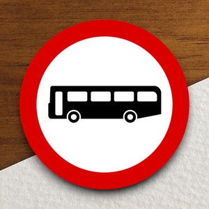 No Entry for Buses and Coaches Sticker Road Sign Sticker - Etsy