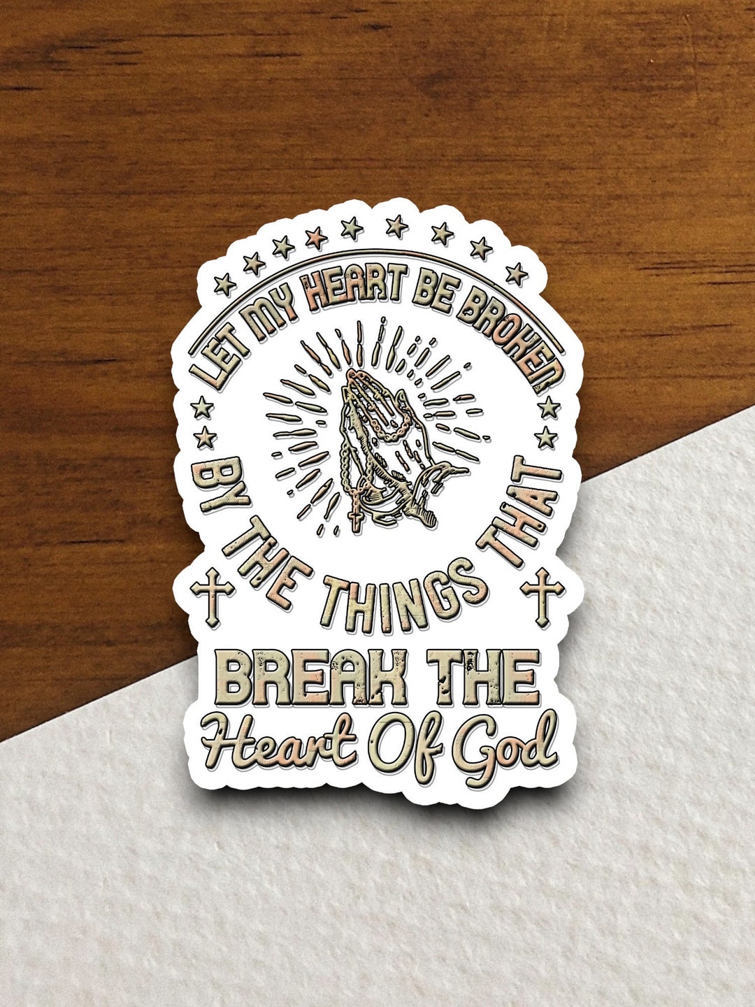 Let My Heart Be Broken Sticker, Religious Sticker, Faith Sticker ...