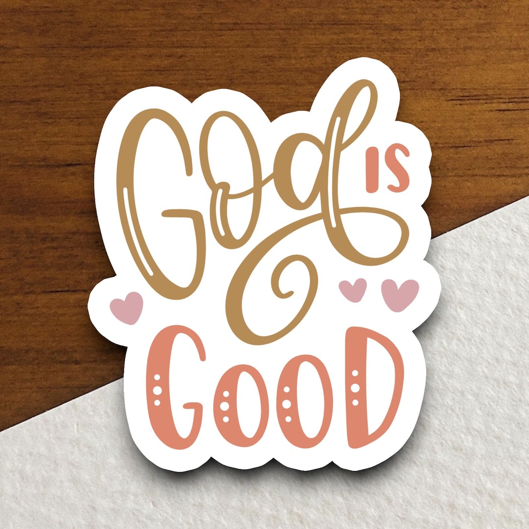 God is Good Sticker, Religious Sticker, Faith Sticker, Worship Sticker ...