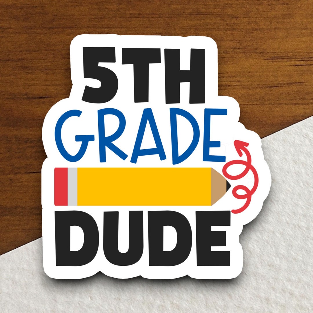 5th Grade Dude Sticker, Teacher Sticker, Education Sticker, School ...