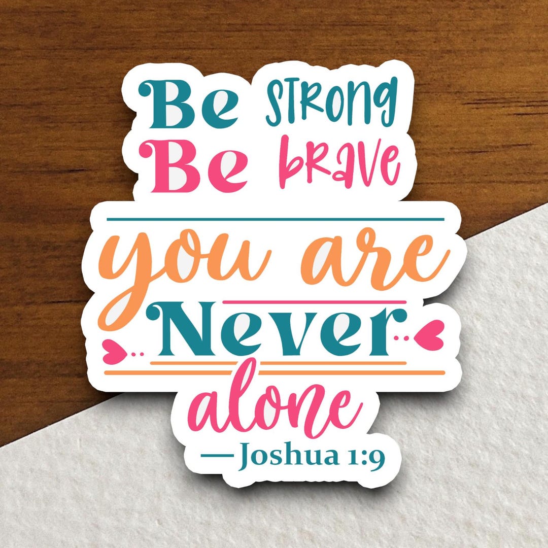 Be Strong Be Brave Be Fearless Sticker, Religious Sticker, Faith ...