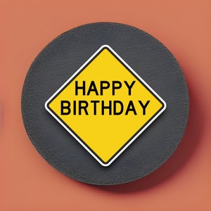 Happy Birthday Road Sign Sticker, Party Sticker, Birthday Sticker, Room ...