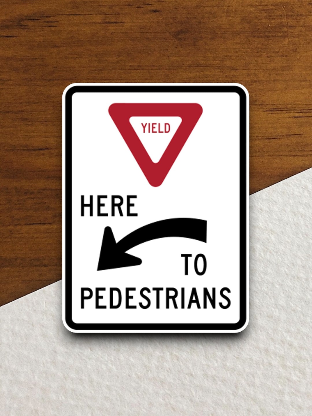 Traffic Sign Yield Here to Pedestrians Road Sign Stickers, Room Décor ...