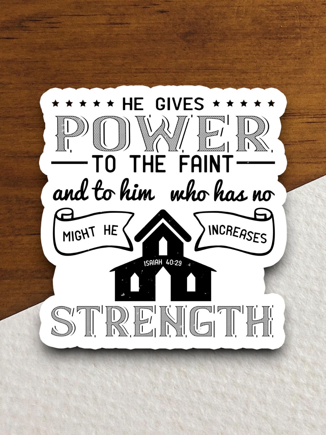 He Gives Power to the Faint and to Him Who Has Sticker, Religious ...