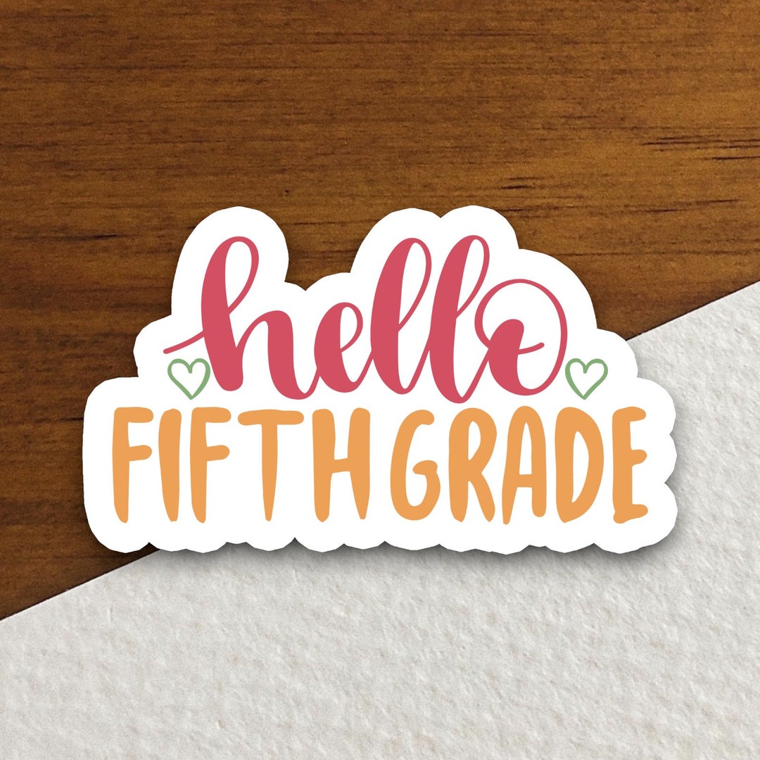 Hello Fifth Grade Sticker, Teacher Sticker, Education Sticker, School ...