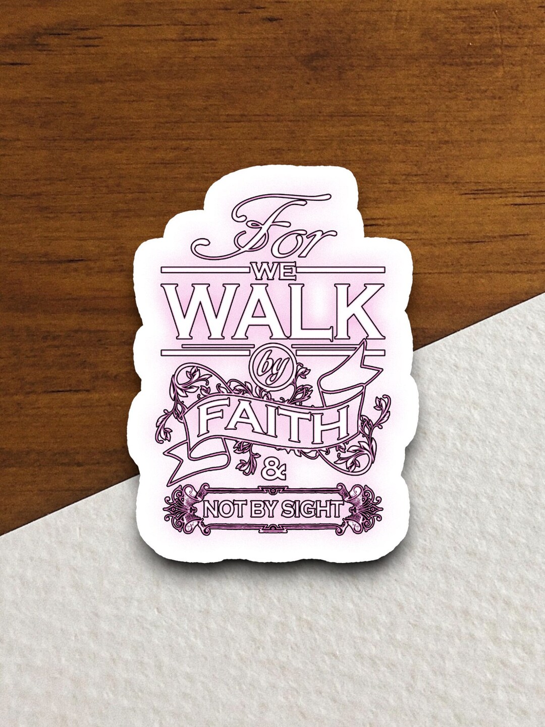 For We Walk by Faith and Not by Sight Sticker, Religious Sticker, Faith ...