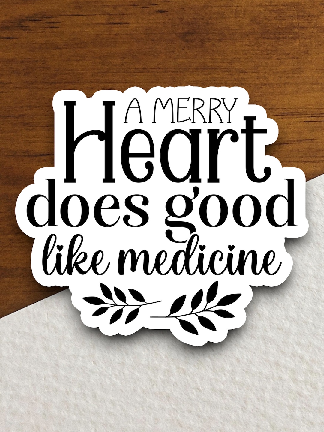 A Merry Heart Does Good Like Medicine Sticker, Christian Faith Gifts ...