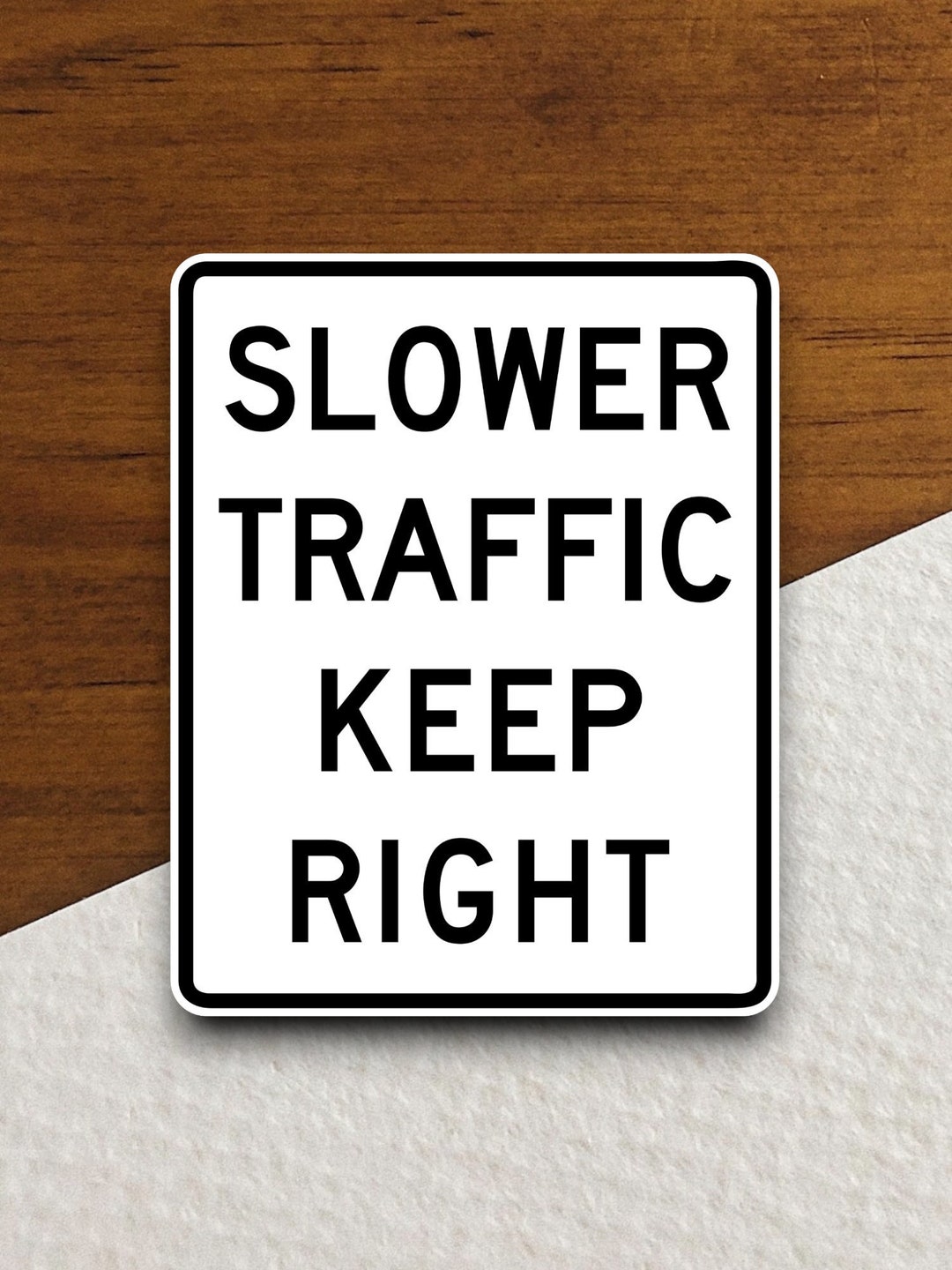 Slower Traffic Keep Right Road Sign Stickers Traffic Sticker, Road Sign ...