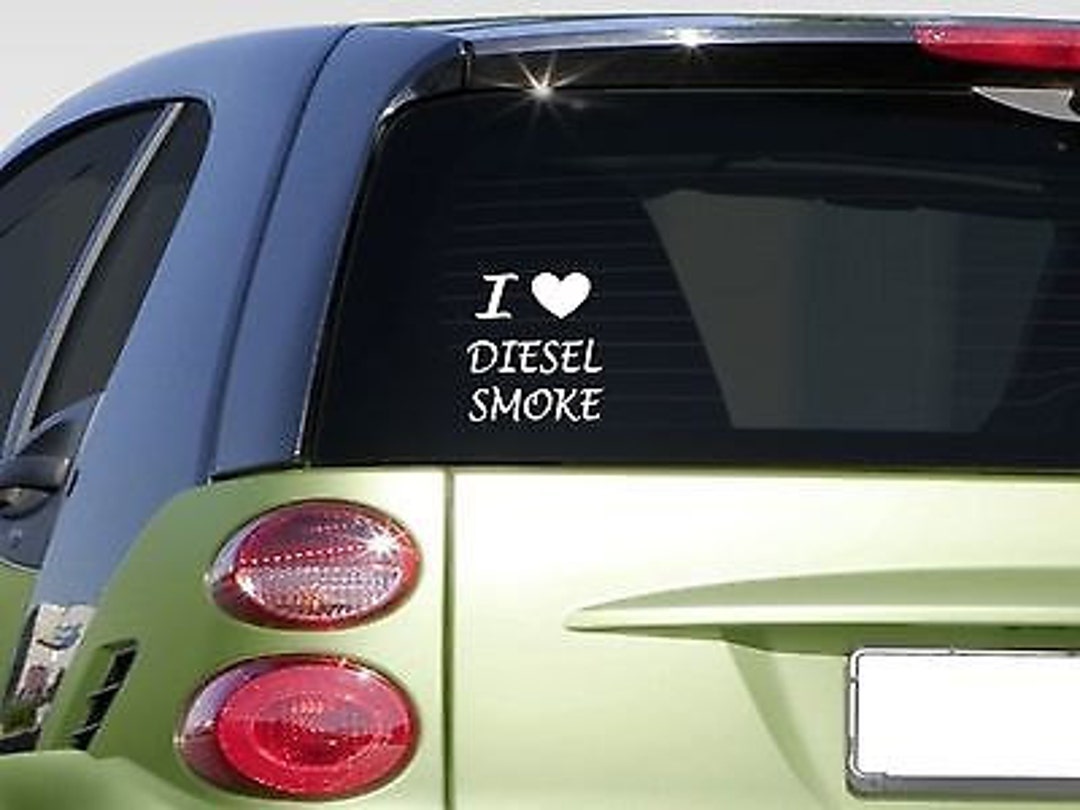 I Love Diesel Smoke 6" Sticker *E863* Decal Turbo 4X4 Smoke Diesel Fuel ...