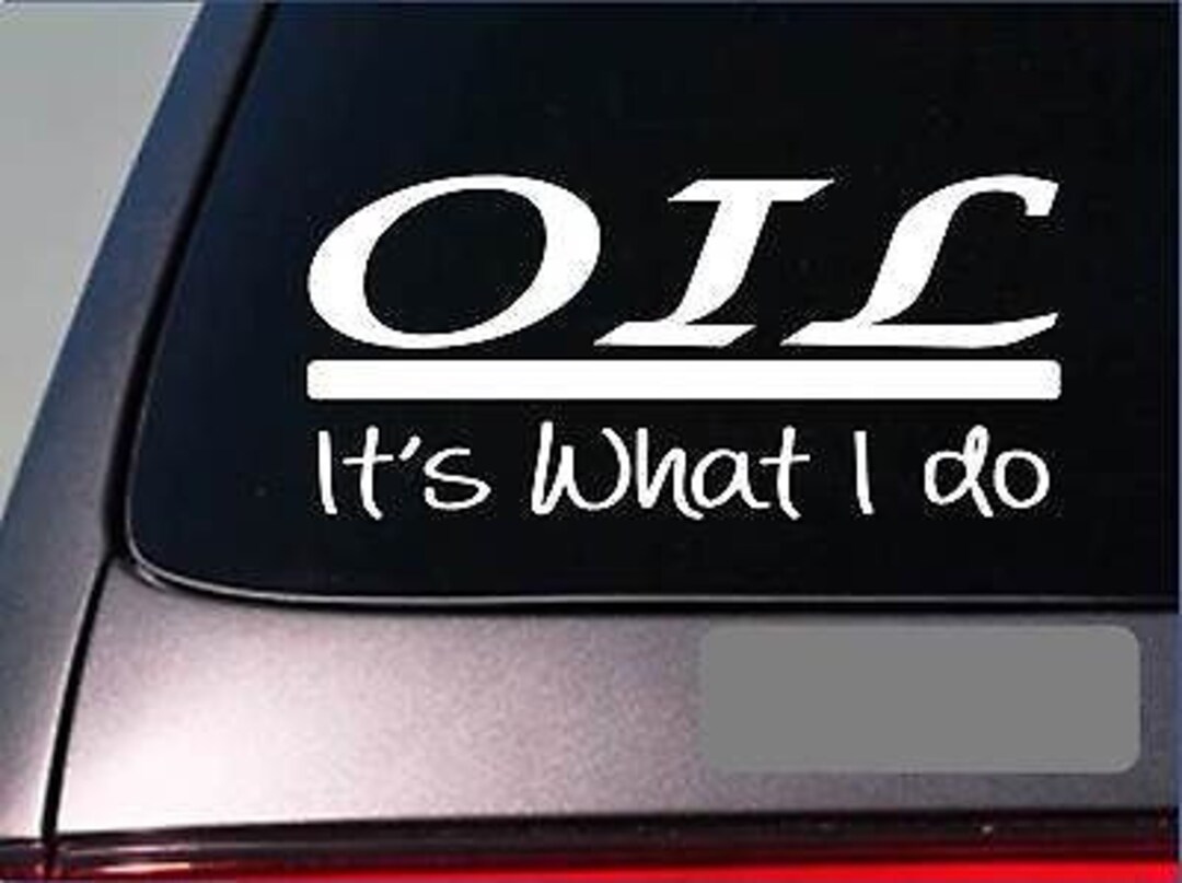 Oil Sticker Decal *E285* Oil Rig Drill Alaska Texas Pump Tank Truck Oil ...